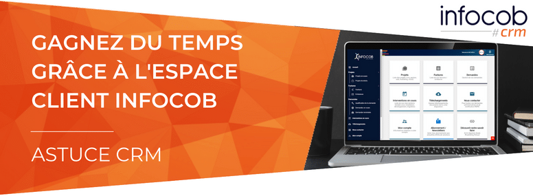 Apprenez à vous servir de l'espace client Infocob et gagnez du temps - Infocob Solutions - Blog